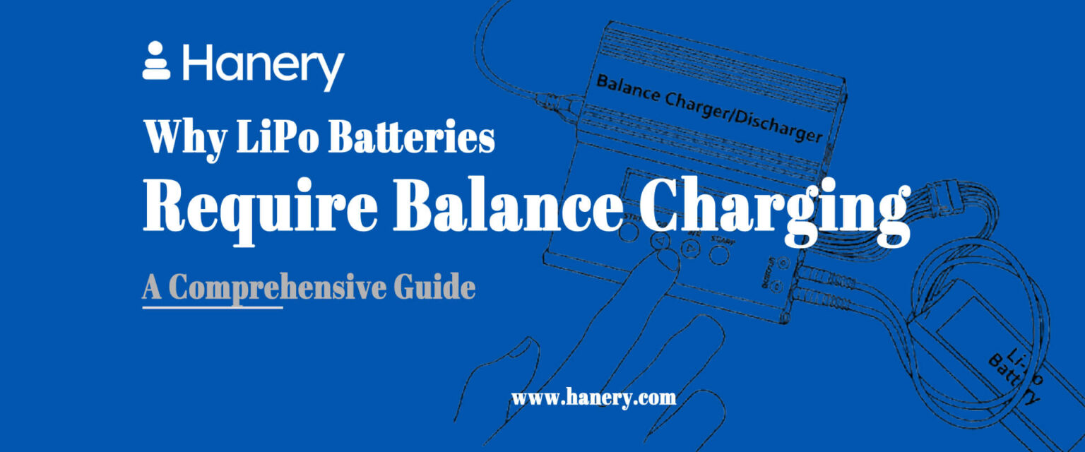 Why LiPo Batteries Require Balance Charging - Hanery